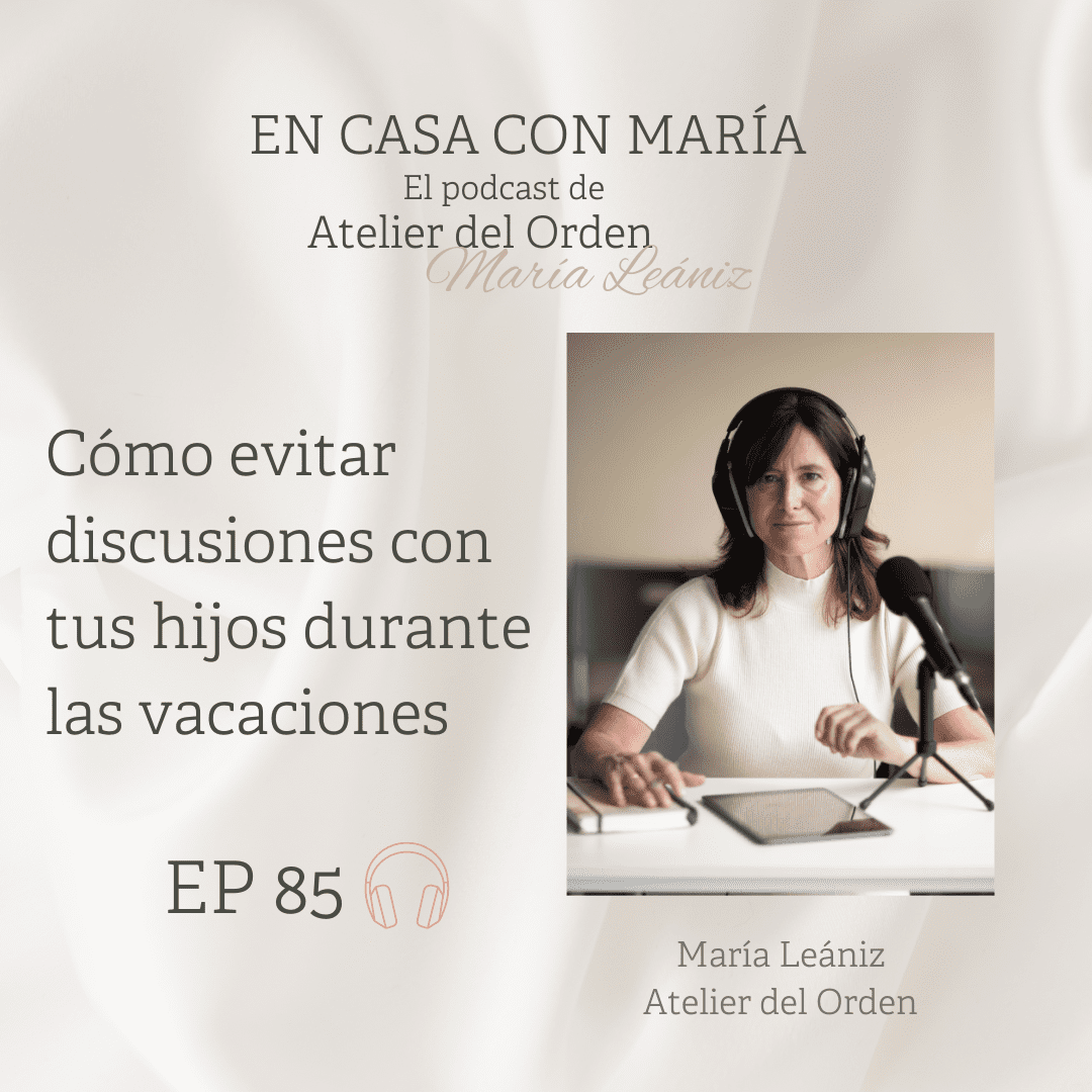 EP85 Cómo evitar discusiones con tus hijos durante las vacaciones ...